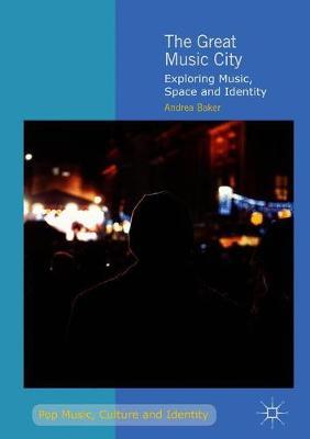 The Great Music City – Exploring Music, Space and Identity